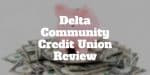 Delta Community Credit Union Review 2020 | Investormint