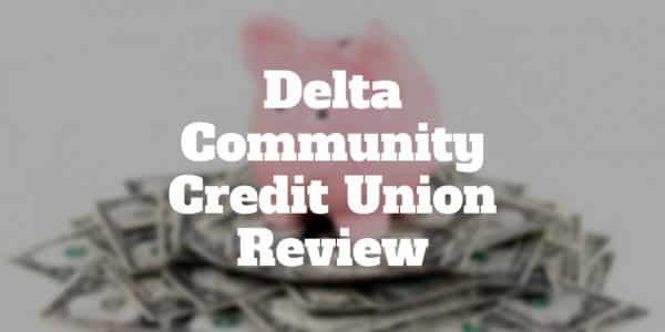 Delta Community Credit Union Review 2020 | Investormint