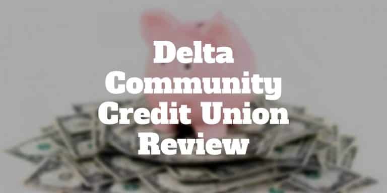 Delta Community Credit Union Review 2020 | Investormint