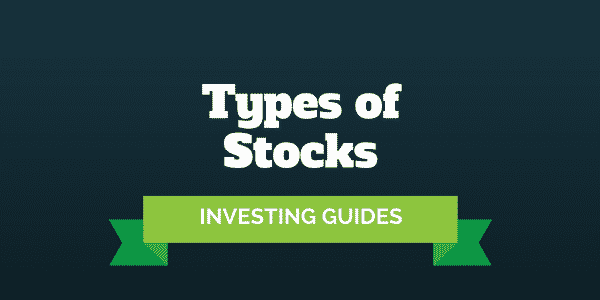 What Are The Different Types Of Stocks? | Investormint