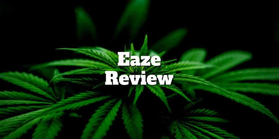 Eaze Review - Marijuana Delivered | Investormint