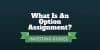 What Is Option Assignment? | Investormint