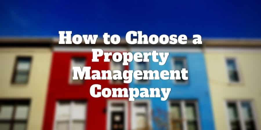How to Choose a Property Management Company | Investormint